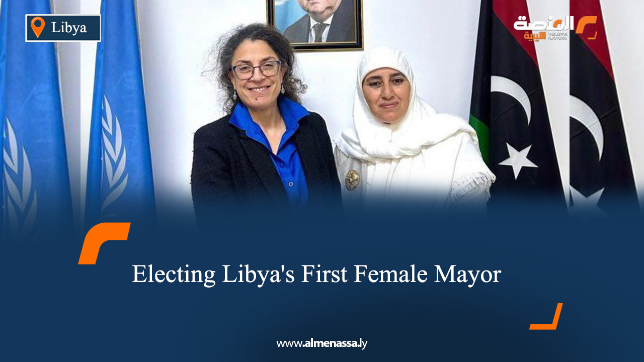 Electing Libya’s First Female Mayor – The Libyan Platform