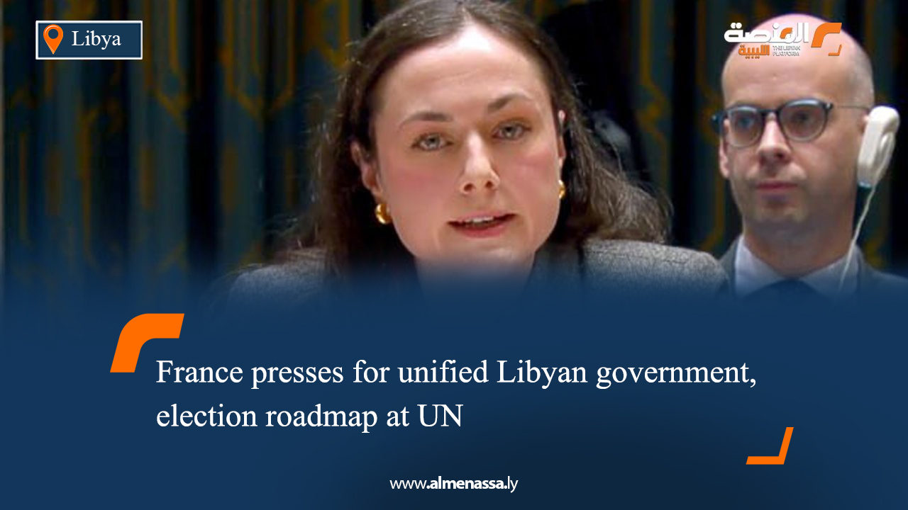 France presses for unified Libyan government, election roadmap at UN ...