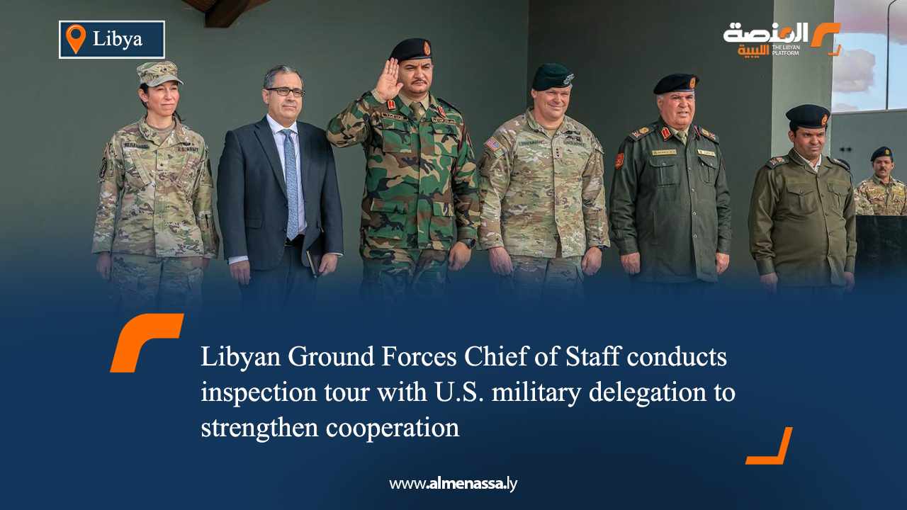 Libyan Ground Forces Chief of Staff conducts inspection tour with U.S ...