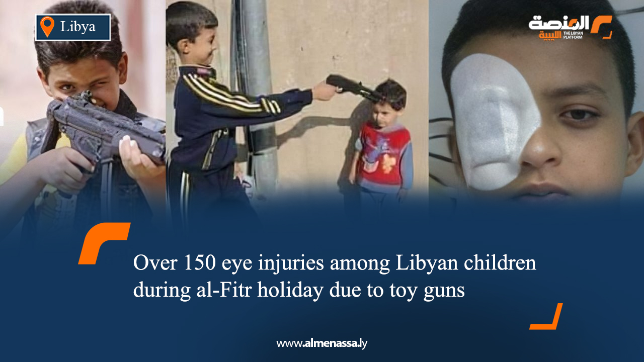 Over 150 eye injuries among Libyan children during al-Fitr holiday due ...