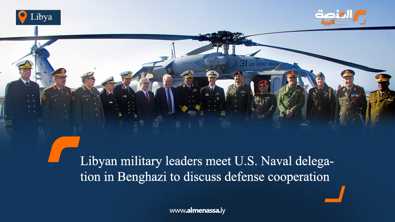 Libyan military leaders meet U.S. Naval delegation in Benghazi to ...